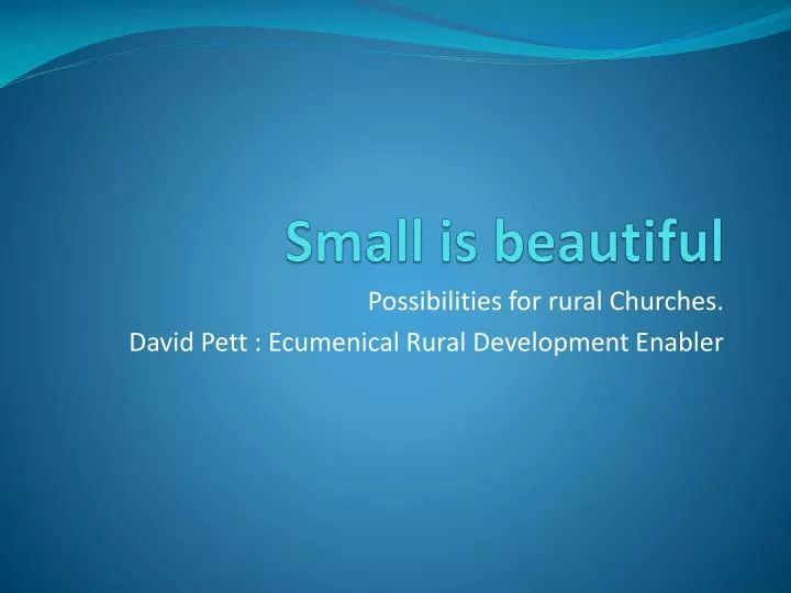 PPT - Small is beautiful PowerPoint Presentation, free download - ID ...