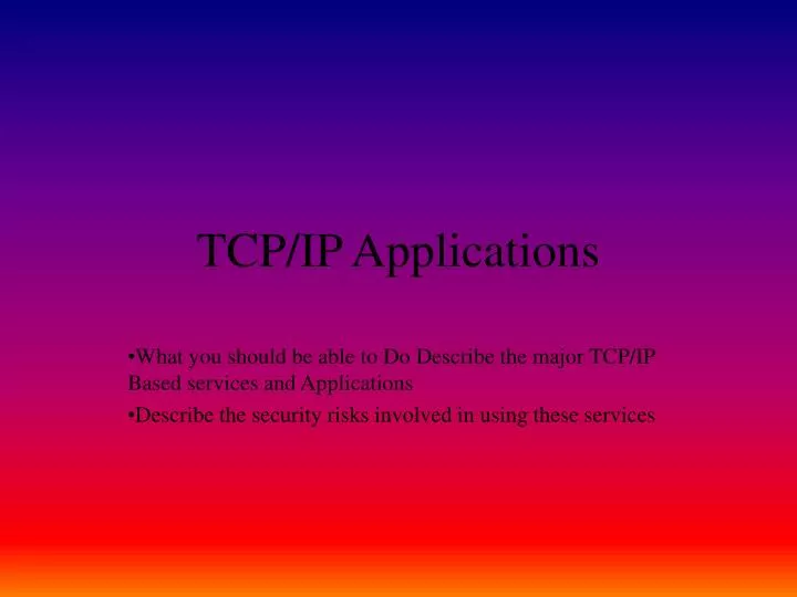 PPT - TCP/IP Applications PowerPoint Presentation, free download - ID ...