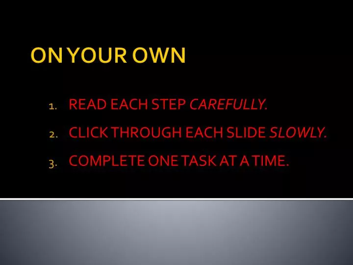 PPT - ON YOUR OWN PowerPoint Presentation, free download - ID:4300662