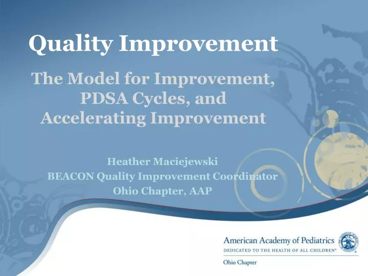 PPT - Quality Improvement The Model for Improvement, PDSA Cycles, and ...