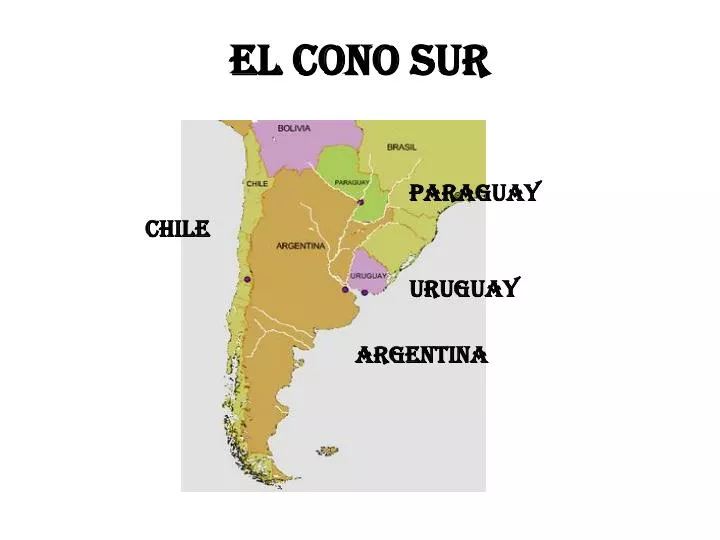 PPT - El cono sur PowerPoint Presentation - ID:4302080