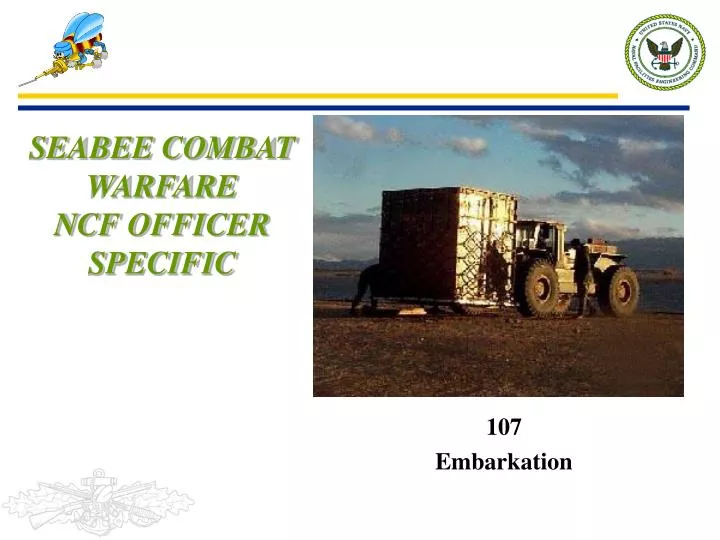 PPT - SEABEE COMBAT WARFARE NCF OFFICER SPECIFIC PowerPoint ...