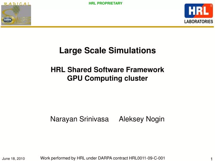 PPT - Large Scale Simulations HRL Shared Software Framework GPU Computing cluster PowerPoint ...