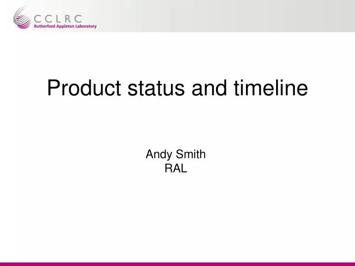 PPT - Product status and timeline PowerPoint Presentation, free ...