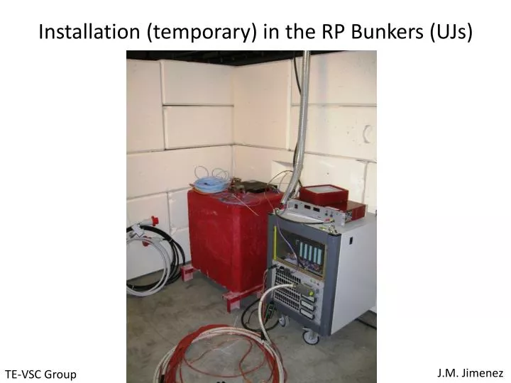 PPT - Installation (temporary) in the RP Bunkers (UJs) PowerPoint ...