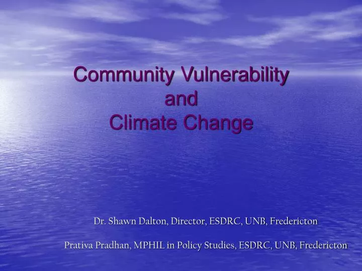 PPT - Community Vulnerability and Climate Change PowerPoint ...