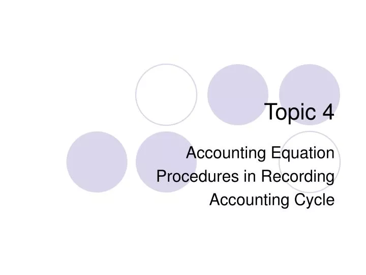 PPT - Topic 4 PowerPoint Presentation, free download - ID:4304291