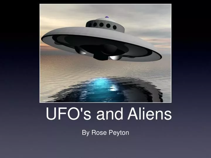 PPT - UFO's and Aliens PowerPoint Presentation, free download - ID:4304610