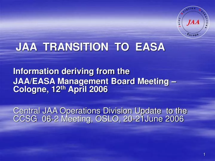 PPT - JAA TRANSITION TO EASA Information deriving from the PowerPoint ...