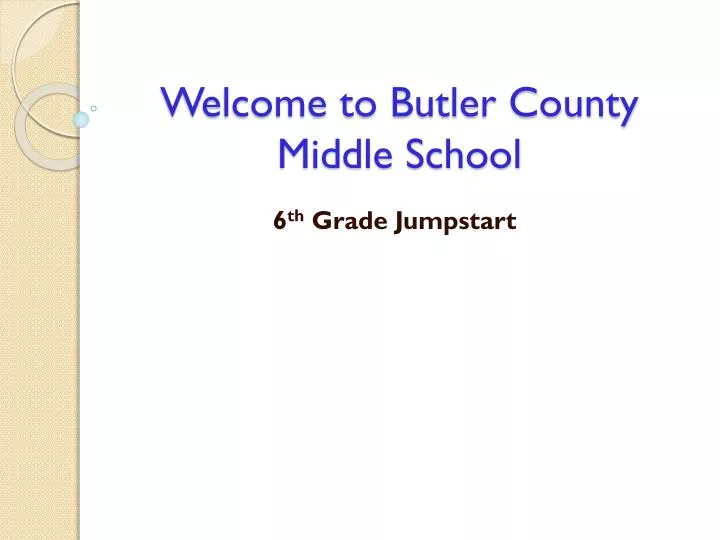PPT - Welcome to Butler County Middle School PowerPoint Presentation ...