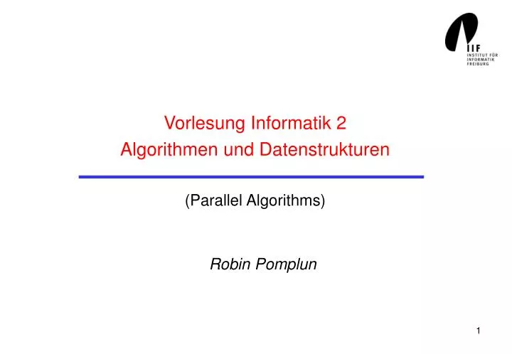 Ppt Vorlesung Informatik 2 Algorithmen Und Datenstrukturen Parallel Algorithms Powerpoint