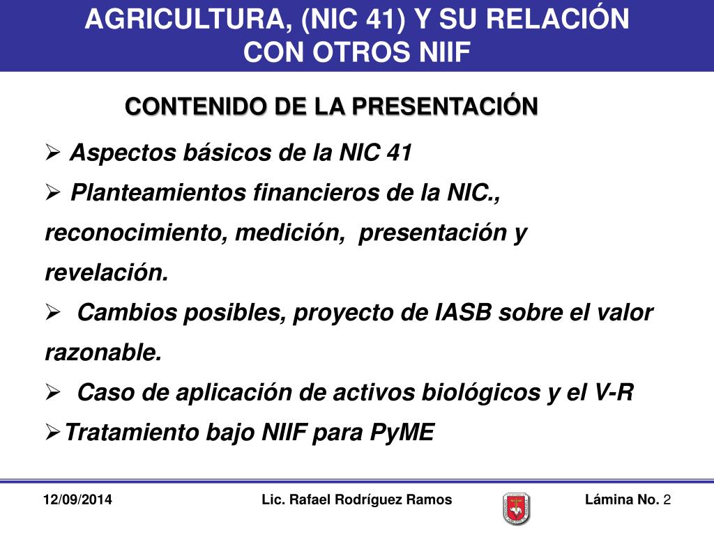 PPT - AGRICULTURA, (NIC 41) Y SU RELACIÓN CON OTROS NIIF PowerPoint ...