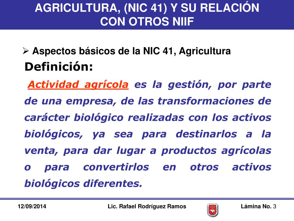 PPT - AGRICULTURA, (NIC 41) Y SU RELACIÓN CON OTROS NIIF PowerPoint ...