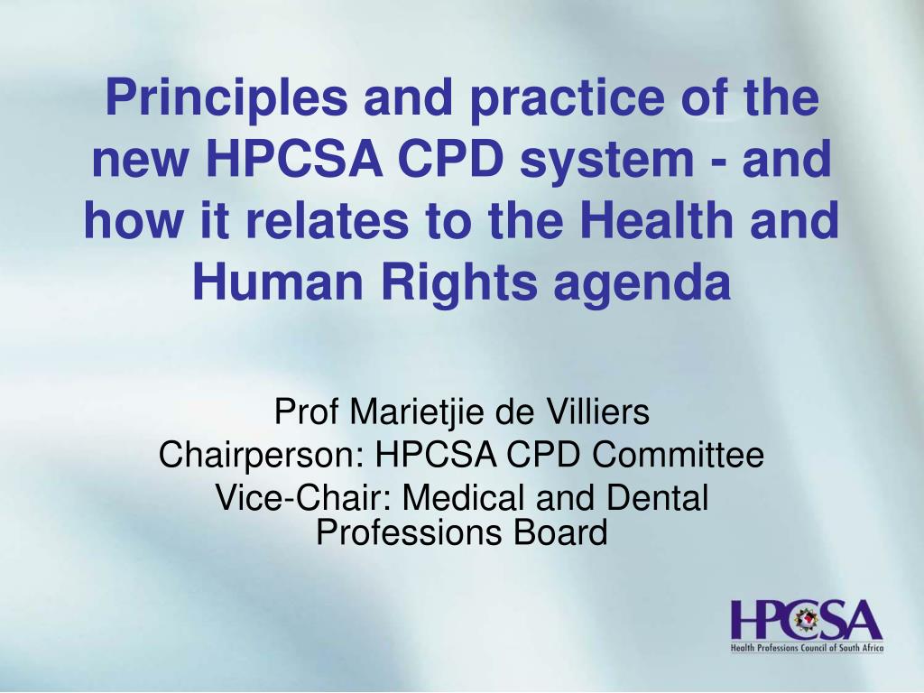 PPT - Enhancing Healthcare Through the New HPCSA CPD System and Its ...