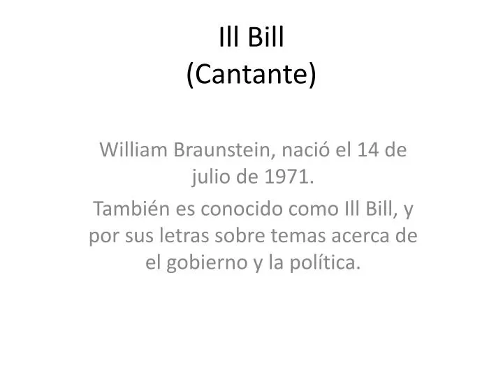 PPT - Ill Bill (Cantante) PowerPoint Presentation, free download - ID ...