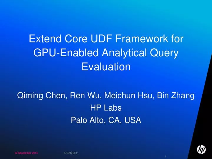 PPT - Extend Core UDF Framework for GPU-Enabled Analytical Query Evaluation PowerPoint ...