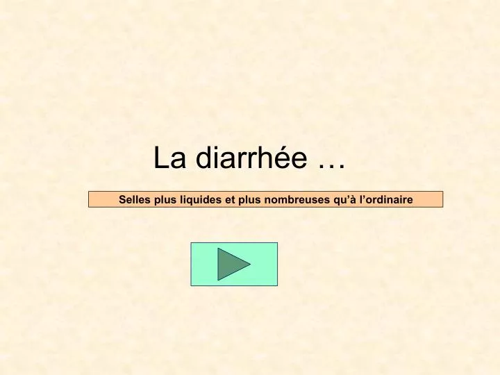 PPT - La diarrhée … PowerPoint Presentation, free download - ID:4307977