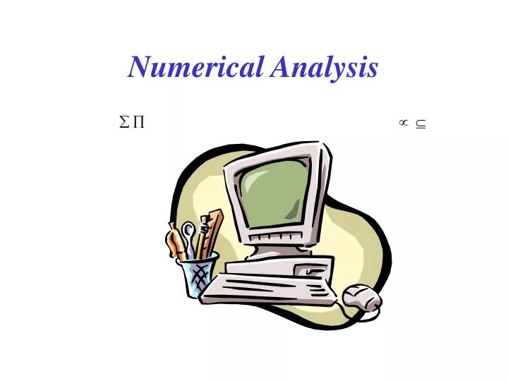 PPT - Numerical Analysis PowerPoint Presentation, free download - ID ... PPT - Numerical Analysis PowerPoint Presentation, free download - ID ...