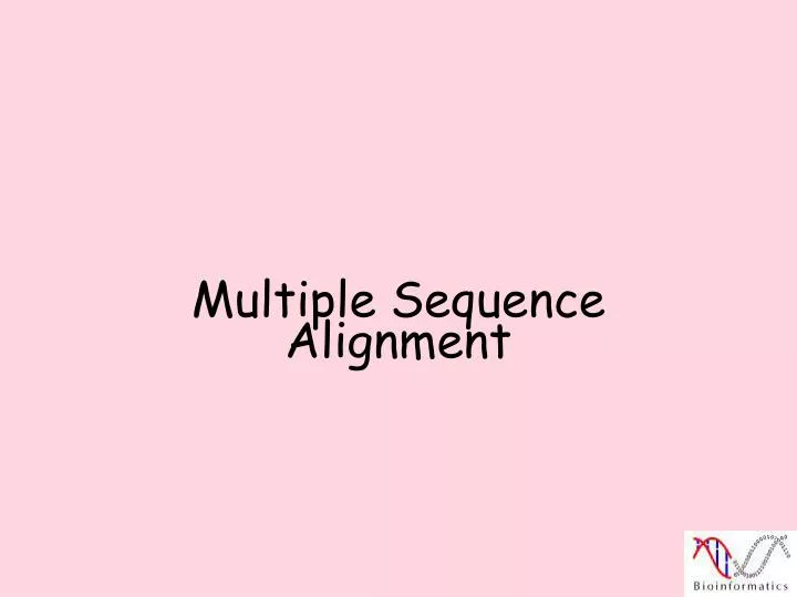 PPT - Multiple Sequence Alignment PowerPoint Presentation, free ...