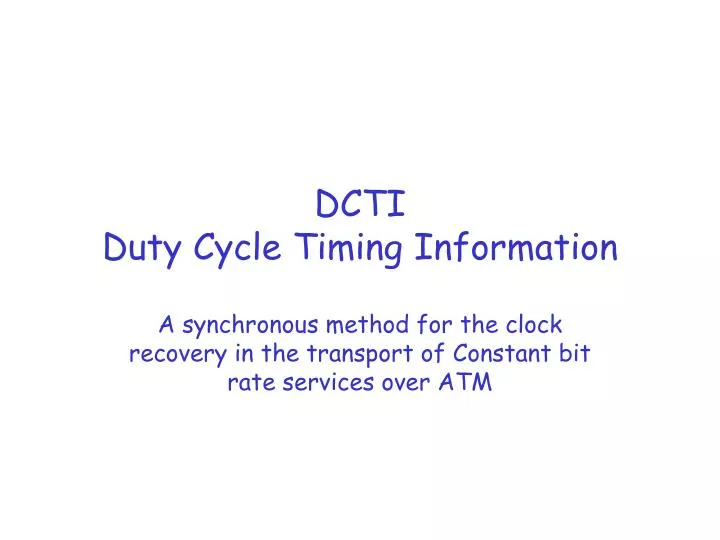 PPT - DCTI Duty Cycle Timing Information PowerPoint Presentation, free ...