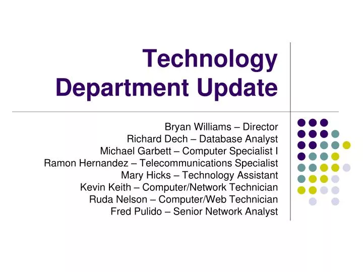 PPT - Technology Department Update PowerPoint Presentation, free ...