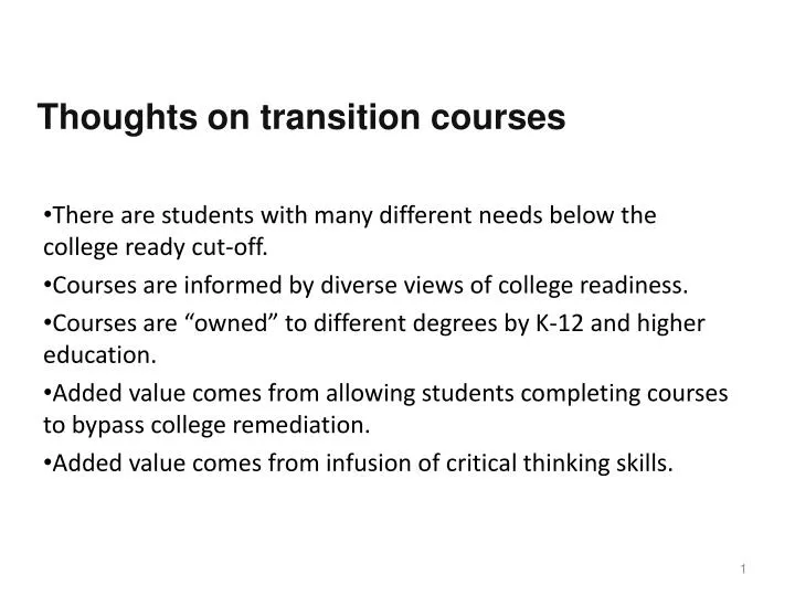 PPT - Thoughts on transition courses PowerPoint Presentation, free ...
