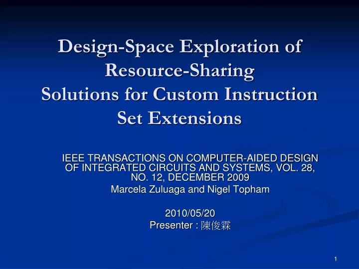 Ppt Design Space Exploration Of Resource Sharing Solutions For Custom Instruction Set