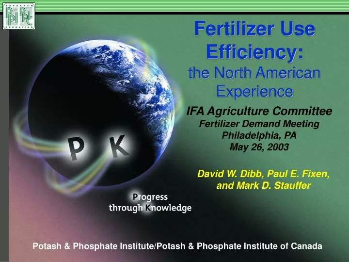 PPT - Fertilizer Use Efficiency: the North American Experience ...