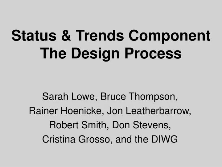 PPT - Status & Trends Component The Design Process PowerPoint ...