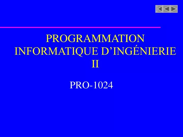 PPT - PROGRAMMATION INFORMATIQUE D’INGÉNIERIE II PowerPoint Presentation - ID:4314416