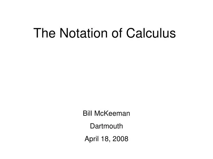 PPT - The Notation of Calculus PowerPoint Presentation, free download ...