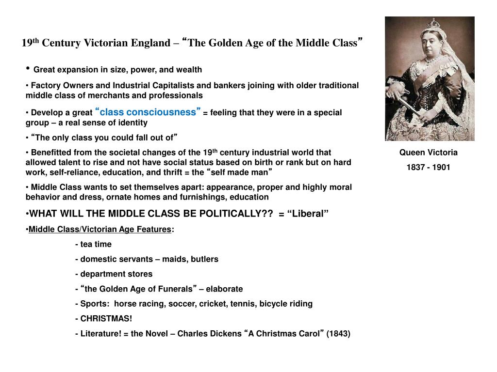 PPT - 19 th Century Victorian England – “ The Golden Age of the Middle ...