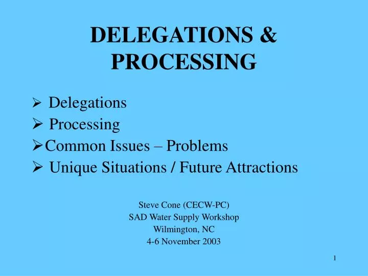 PPT - DELEGATIONS & PROCESSING PowerPoint Presentation, free download ...