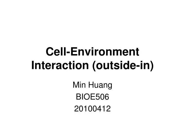 PPT - Cell-Environment Interaction (outside-in) PowerPoint Presentation ...