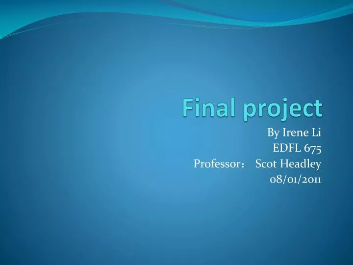 PPT - Final project PowerPoint Presentation, free download - ID:4316355