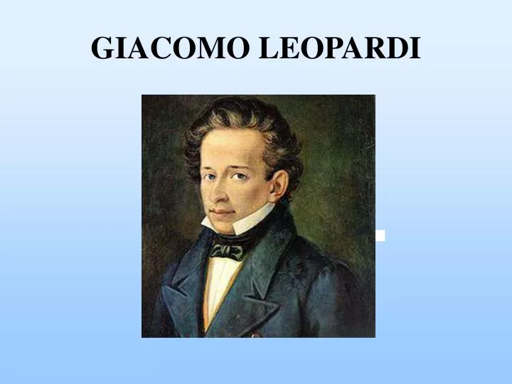 PPT - GIACOMO LEOPARDI PowerPoint Presentation, free download - ID:4316629