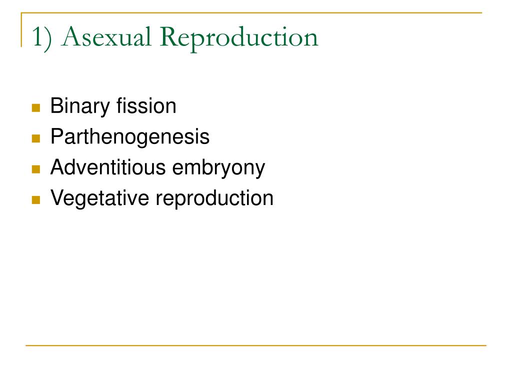 Ppt Evolution Of Sex Asexual V Sexual Reproduction Theories On The