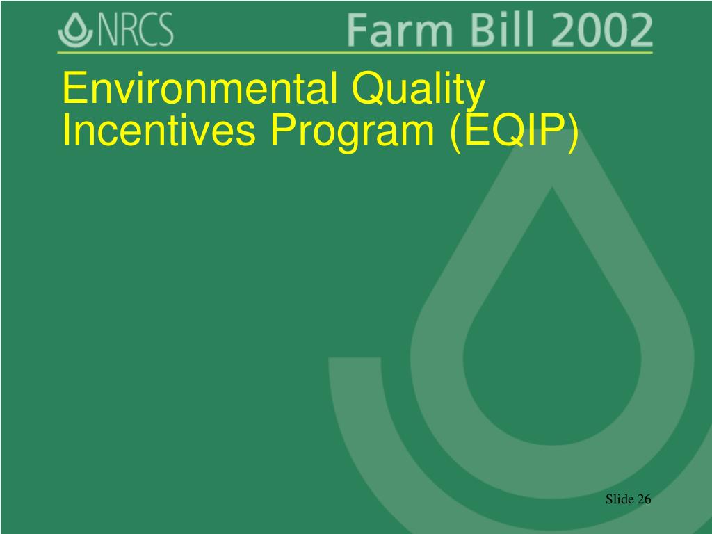 PPT - Conservation Provisions of the 2002 Farm Bill Farm Security and ...