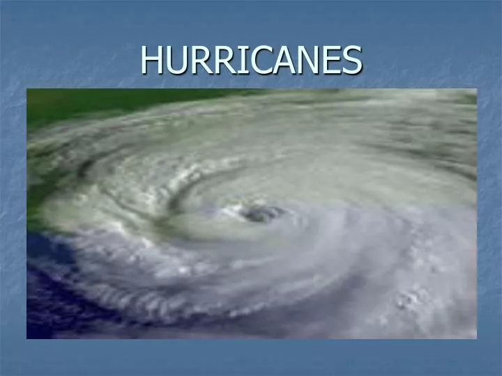 PPT - HURRICANES PowerPoint Presentation, free download - ID:4321225