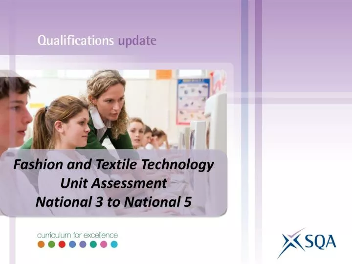 PPT - Fashion and Textile Technology Unit Assessment National 3 to ...