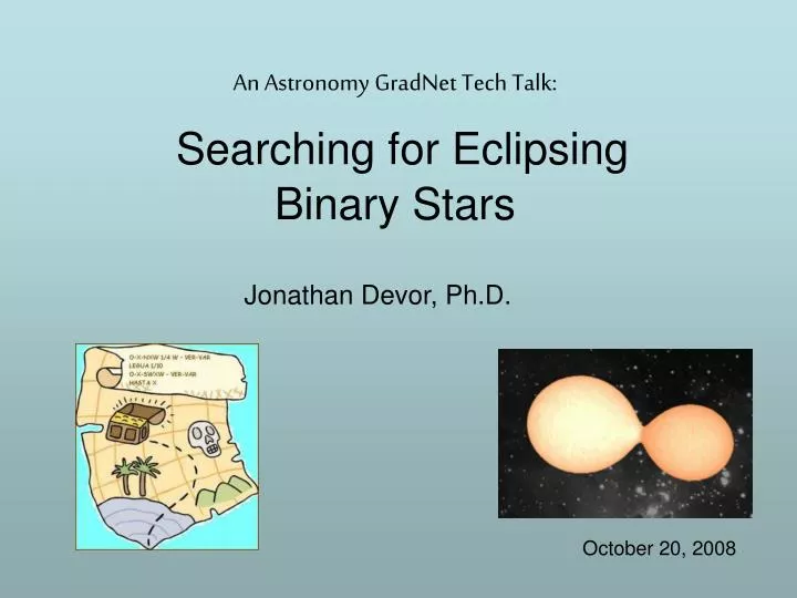 PPT - An Astronomy GradNet Tech Talk: Searching for Eclipsing Binary Stars PowerPoint ...