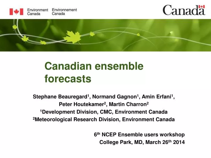 PPT - Canadian ensemble forecasts PowerPoint Presentation, free ...