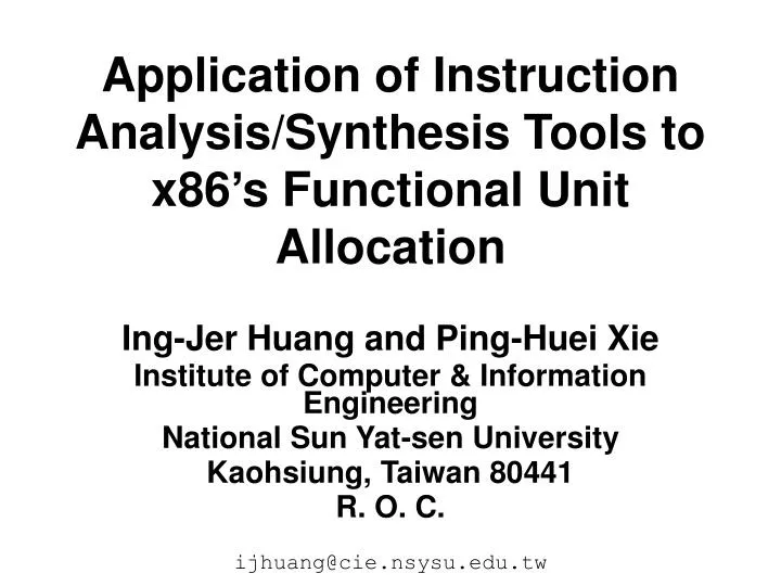 PPT - Application of Instruction Analysis/Synthesis Tools to x86’s Functional Unit Allocation ...