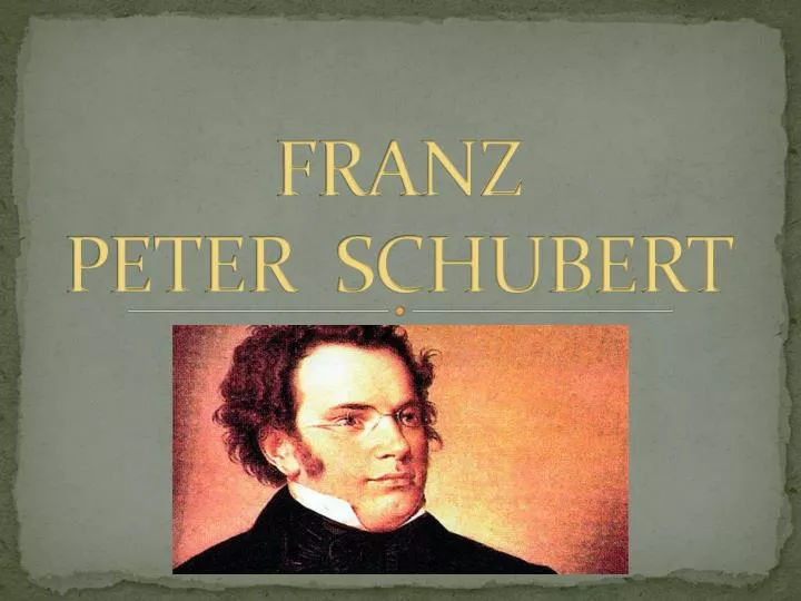 PPT - FRANZ PETER SCHUBERT PowerPoint Presentation, free download - ID ...