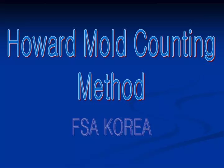 PPT - Howard Mold Counting Method PowerPoint Presentation, free ...