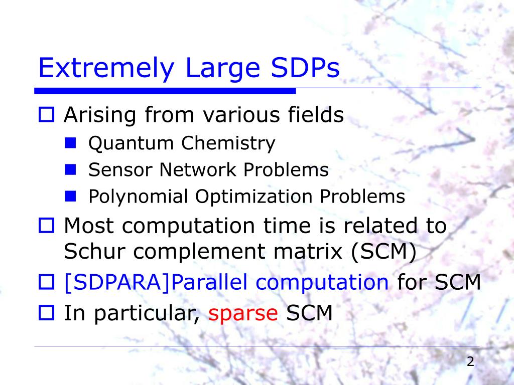 Ppt Parallel Software For Semidefinite Programming With Sparse Schur Complement Matrix