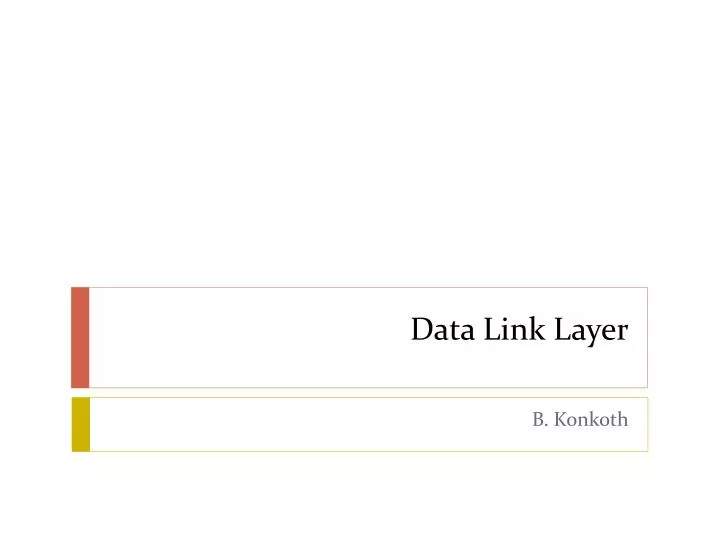 PPT - Data Link Layer PowerPoint Presentation, free download - ID:4328025