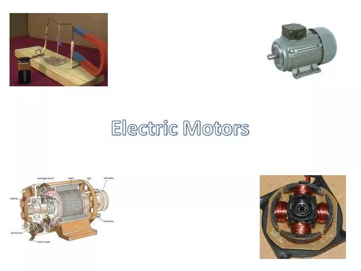 PPT - Electric Motors PowerPoint Presentation, free download - ID:4328134