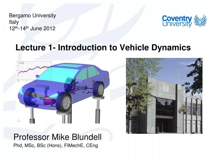 PPT - Lecture 1- Introduction to Vehicle Dynamics PowerPoint ... PPT - Lecture 1- Introduction to Vehicle Dynamics PowerPoint ...