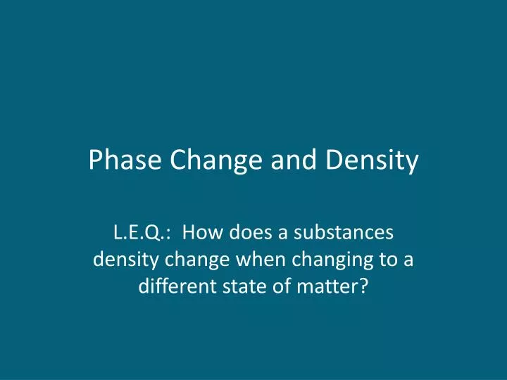 PPT - Phase Change and Density PowerPoint Presentation, free download ...